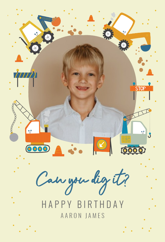Dig it construction frame - Birthday Card (Free) | Greetings Island