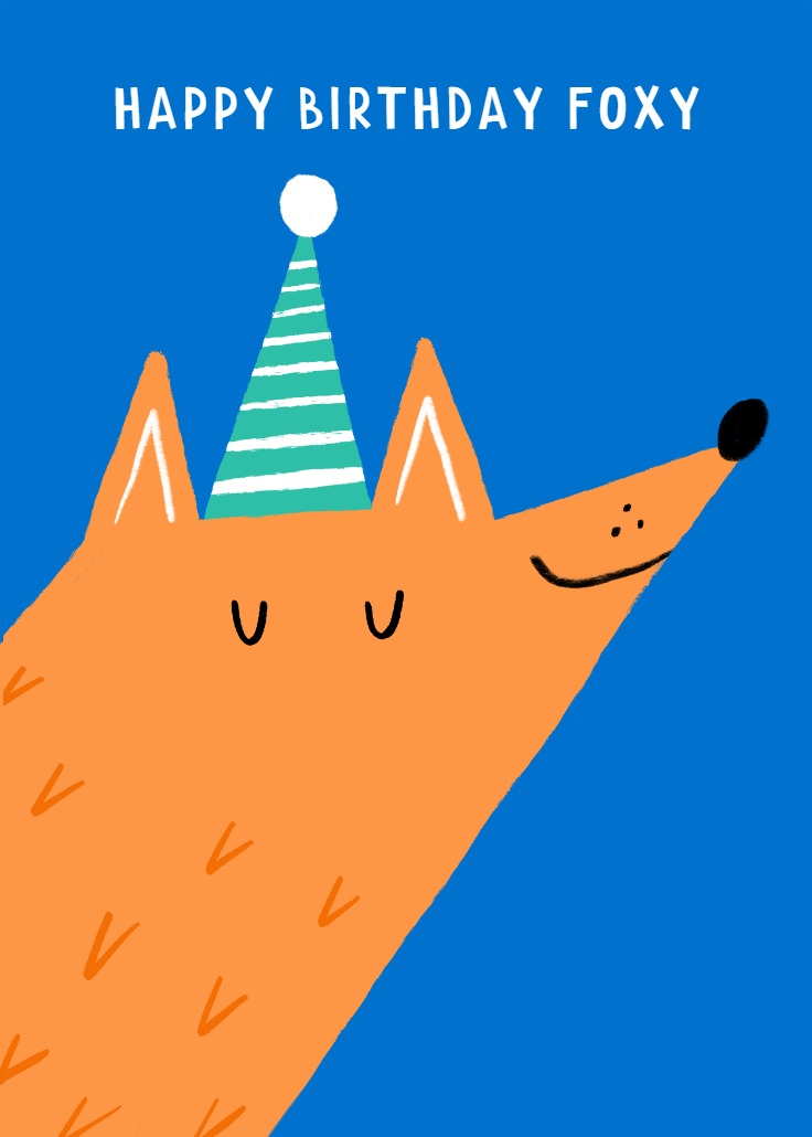 Be Foxy - Birthday Card (Free) | Greetings Island