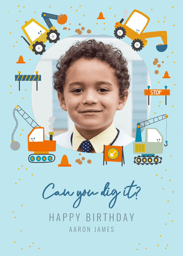 Dig it construction frame - Birthday Card (Free) | Greetings Island