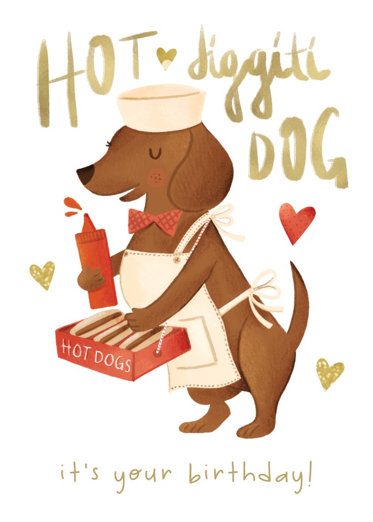 Hot diggity dog - Birthday Card | Greetings Island