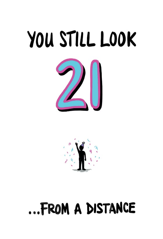 You Still Look 21 - Birthday Card | Greetings Island