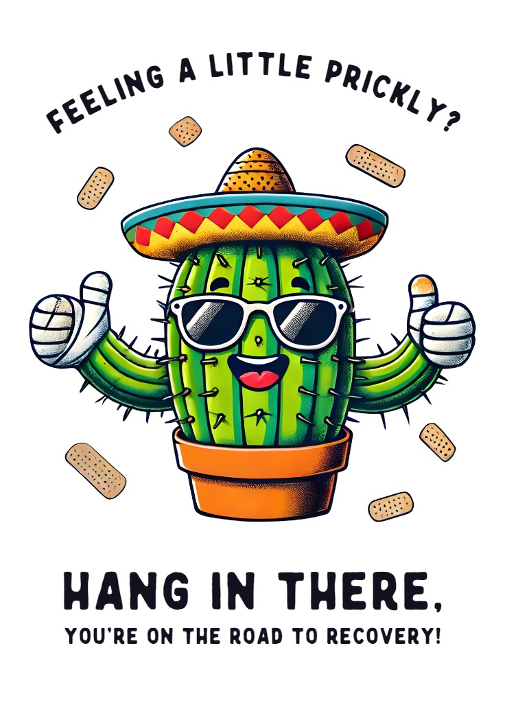 Feeling a Little Prickly - Get Well Soon Card | Greetings Island