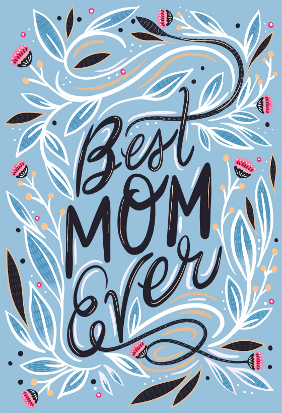 Best Mom Floral Calligraphy - Mother's Day Card | Greetings Island
