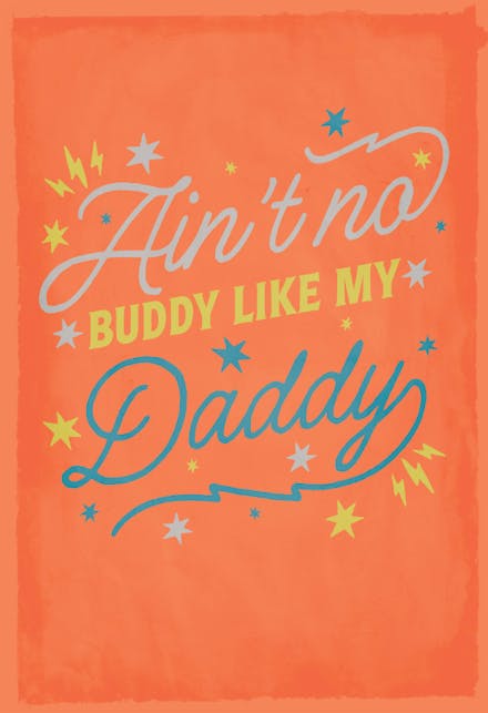 No Buddy Like Daddy - Father's Day Card (Free) | Greetings Island