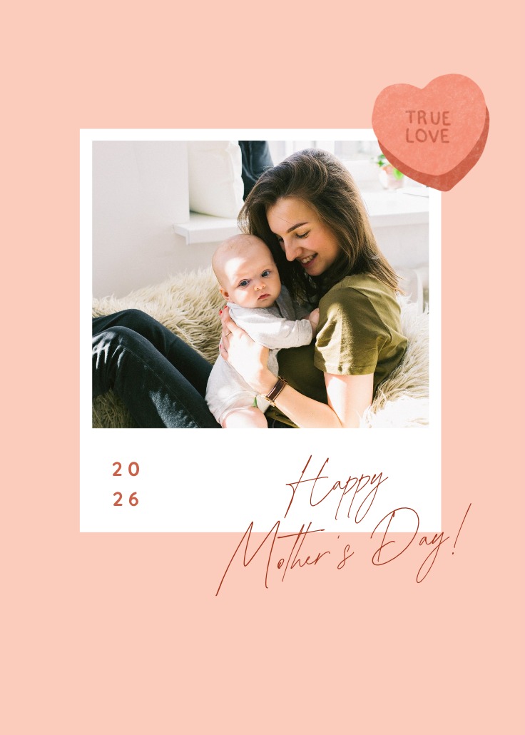 True Heart Polaroid - Mother's Day Card | Greetings Island