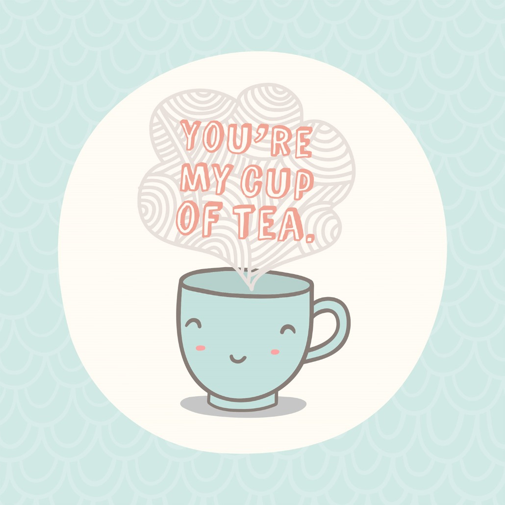 My Cup of Tea - Love Card (Free) | Greetings Island